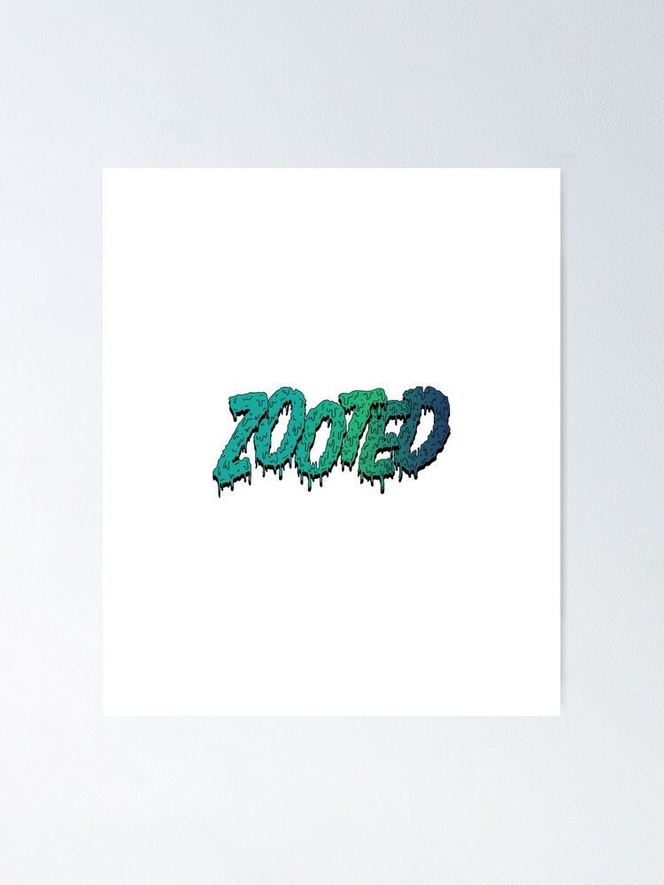 "zooted" Poster for Sale by eudorafallona | Redbubble