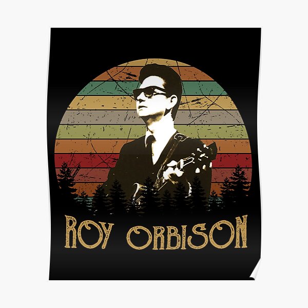 Roy Orbison Posters | Redbubble