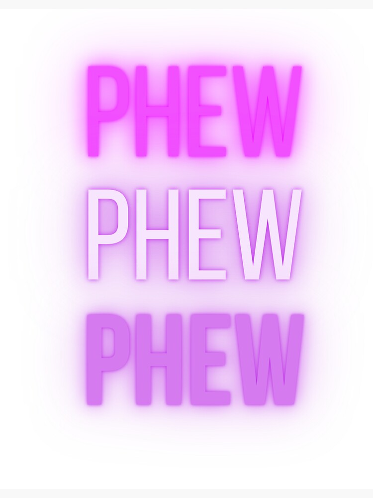"PHEW PHEW PHEW" Sticker for Sale by Dripzzzgang | Redbubble