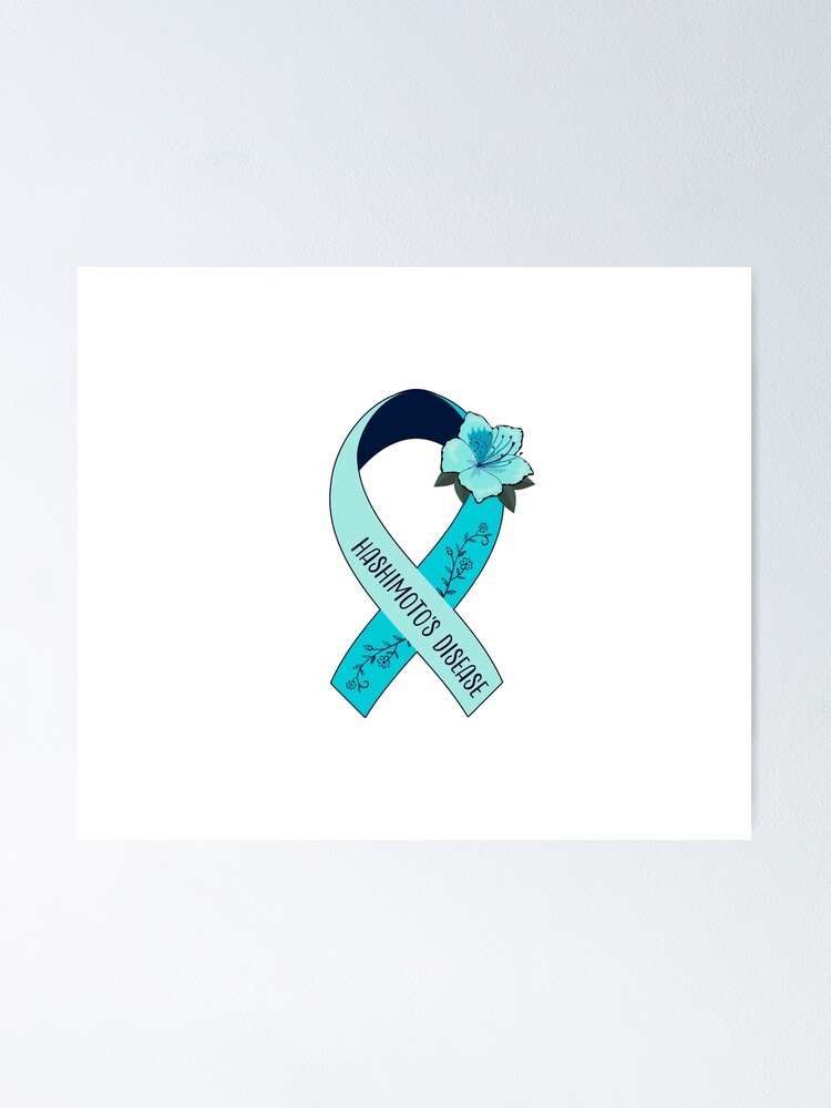 "Hashimoto’s Disease Awareness, Hashimoto’s Disease Ribbon" Poster for ...