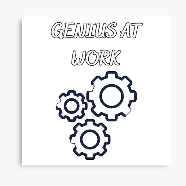 Genius At Work Genius At Work Office Work Canvas Prints | Redbubble