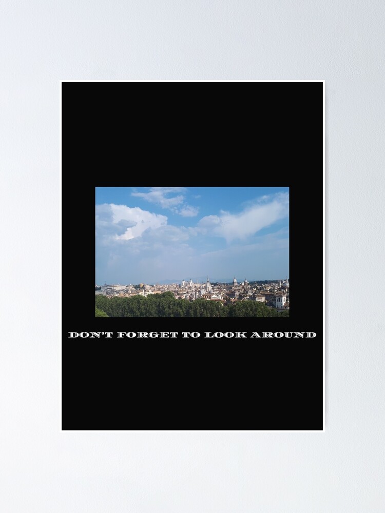 "City Landscape - Don't forget to look around" Poster for Sale by ...