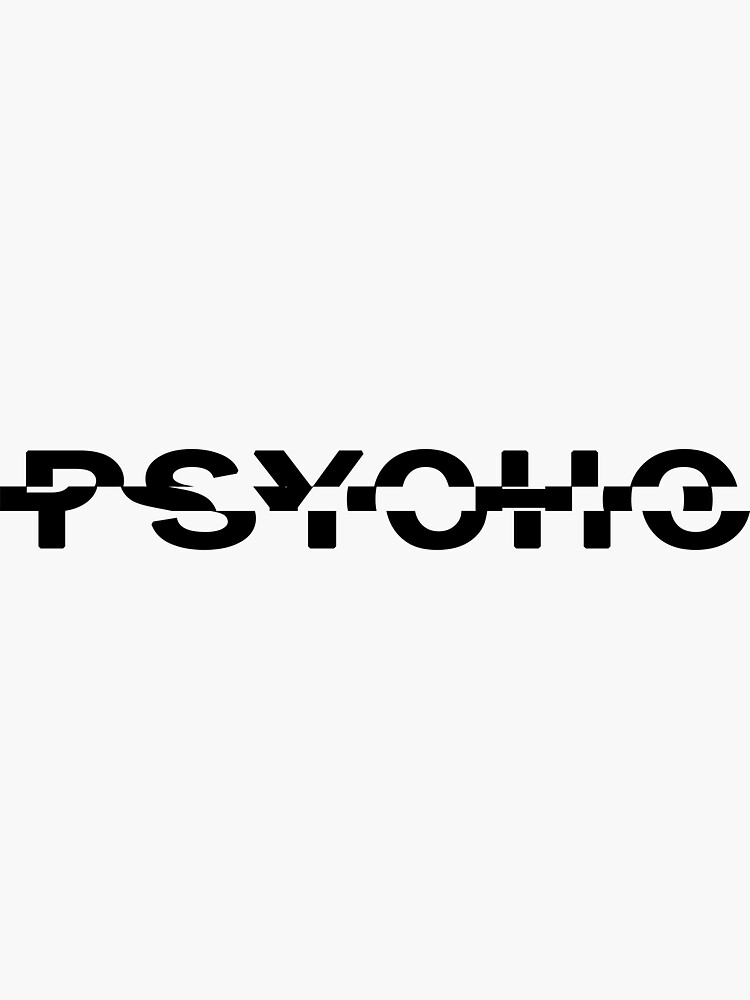 "Psycho - title" Sticker for Sale by NiceHatHarry | Redbubble