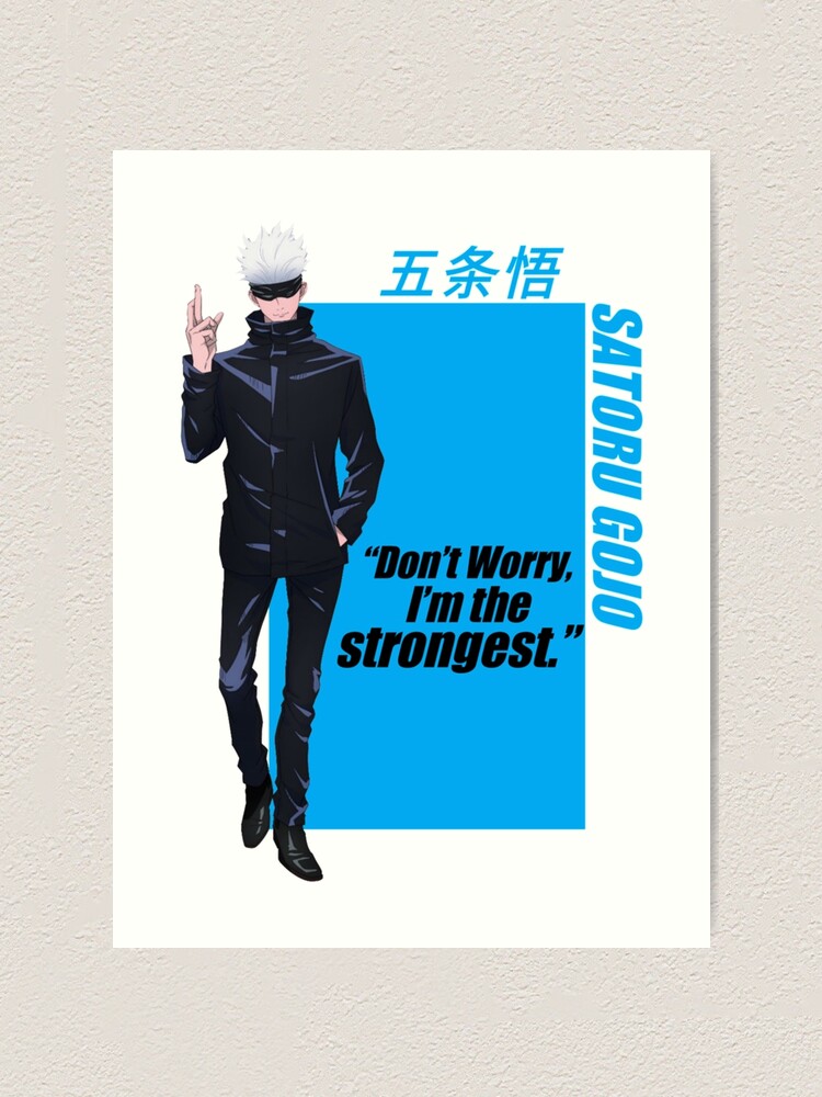 "Satoru Gojo Quotes Jujutsu Kaisen" Art Print for Sale by LisaK77 ...