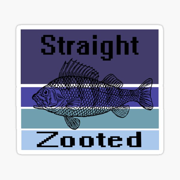 "Straight zooted fuuny fish" Sticker by KAASHIRT | Redbubble