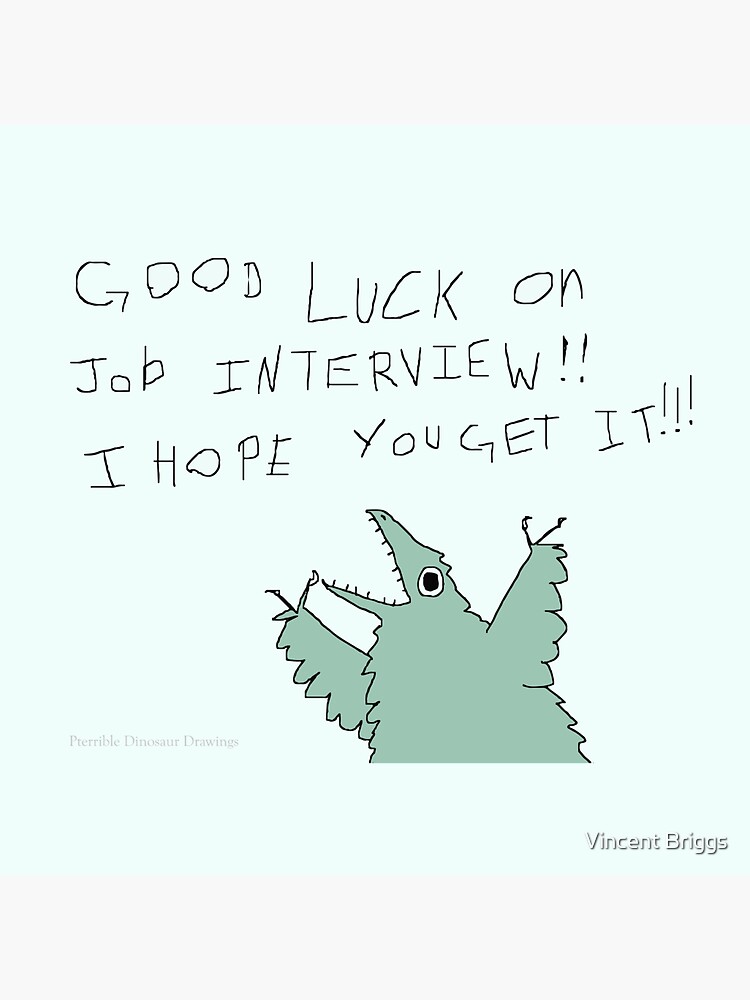 "Dinosaur wishing you good luck on job interview" Sticker for Sale by ...