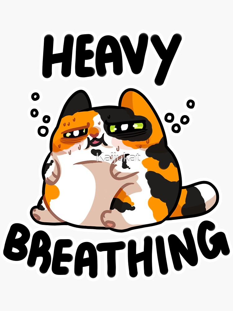 "Heavy Breathing Fat Kitty" Sticker by Kaijukat | Redbubble