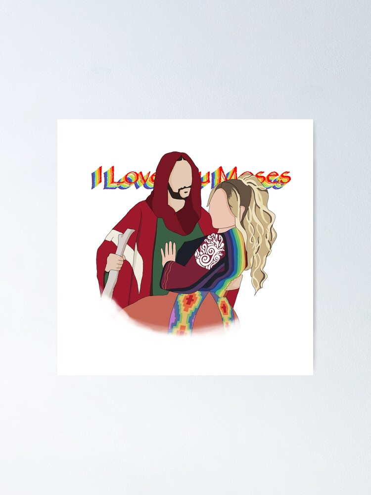 "I Love You Moses" Poster for Sale by shannonkool | Redbubble