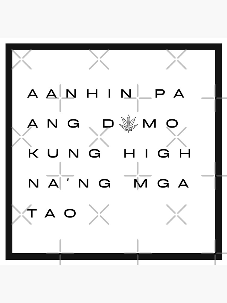 "Funny or Painful Filipino Hugot Line - Damo (Weed) " Poster by ...