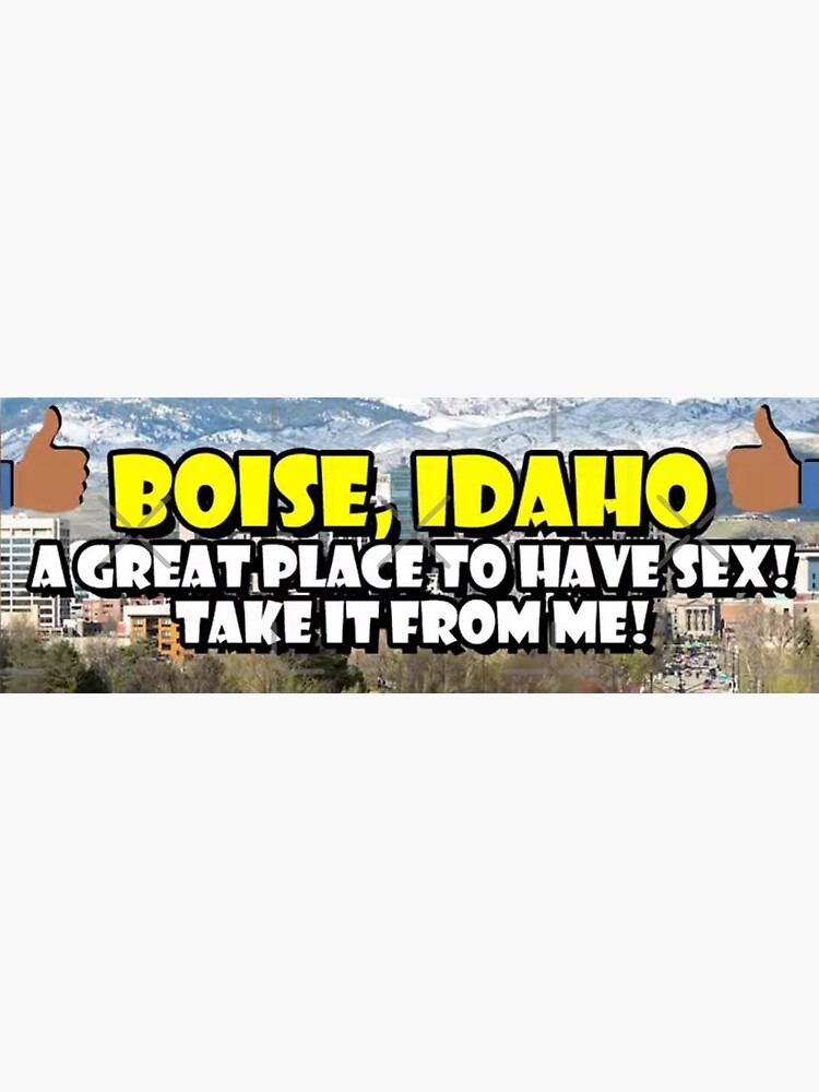 "boise, idaho - TED NIVISON bumper sticker" Sticker for Sale by finched ...