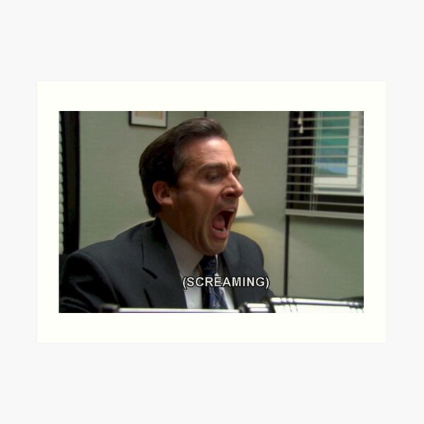 "THE OFFICE MEME MICHAEL SCOTT SCREAMING" Art Print by trrylovesyogurt ...