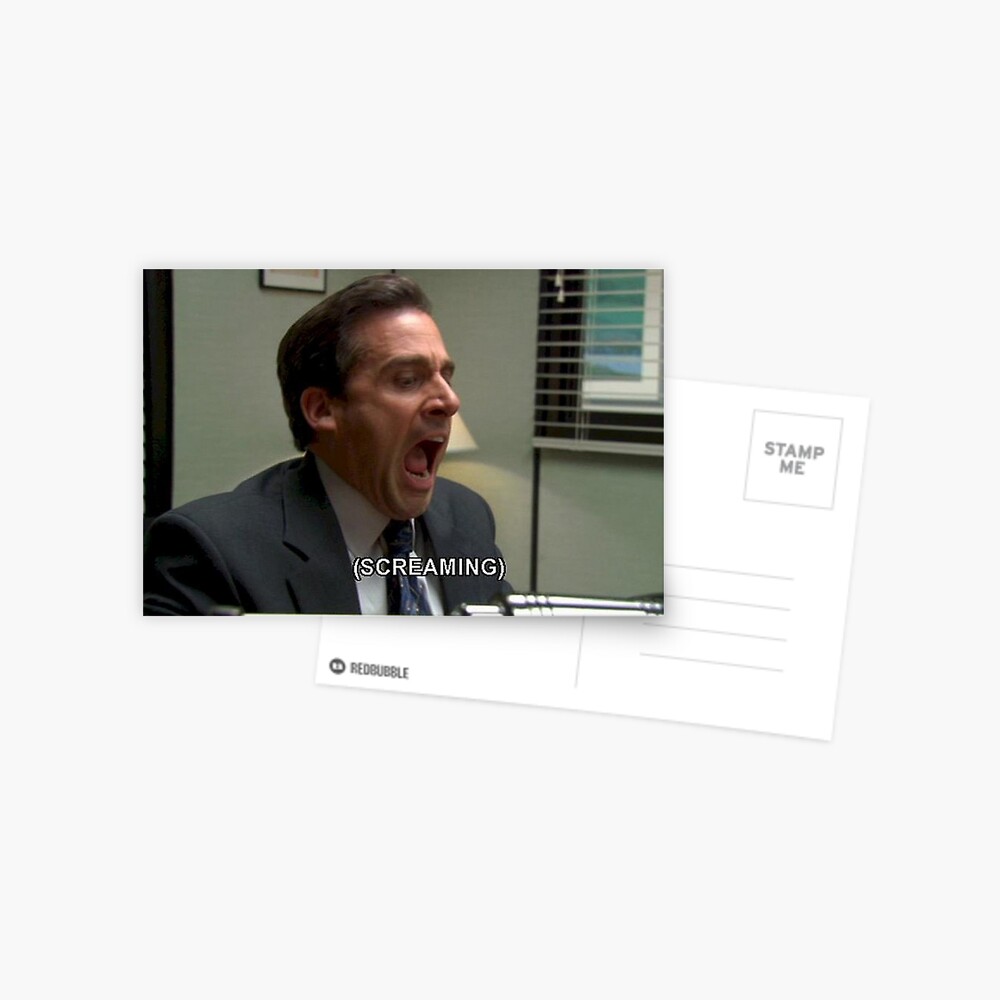 "THE OFFICE MEME MICHAEL SCOTT SCREAMING" Postcard by trrylovesyogurt ...