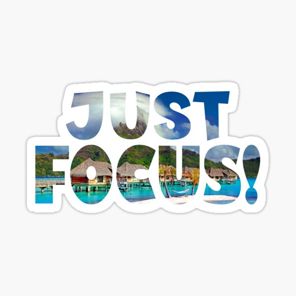 "FOCUS!" Sticker for Sale by JOHNC1 | Redbubble