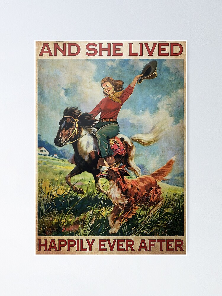 "Girl Riding Horse And She Lived Happily Ever After Poster" Poster for ...