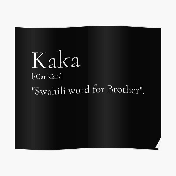 Kaka Poster By Chikruok Redbubble kaka-poster-by-chikruok-redbubble