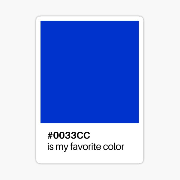 "Blue Is My Favorite Color" Sticker for Sale by PseudoEnergy | Redbubble