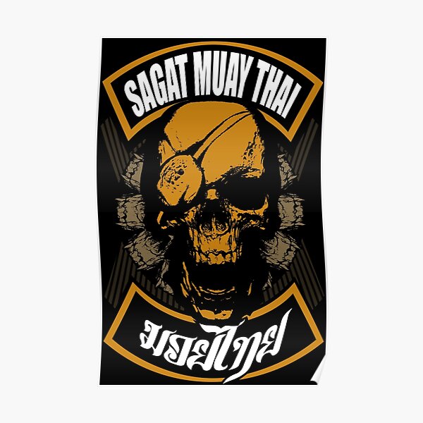 "Sagat Muay Thai Fighter Thailand Martial Art" Poster by lu2k | Redbubble