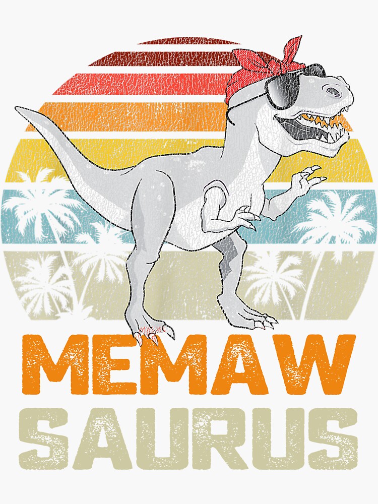 "Memawsaurus T Rex Dinosaur Memaw Saurus Family Matching" Sticker for ...