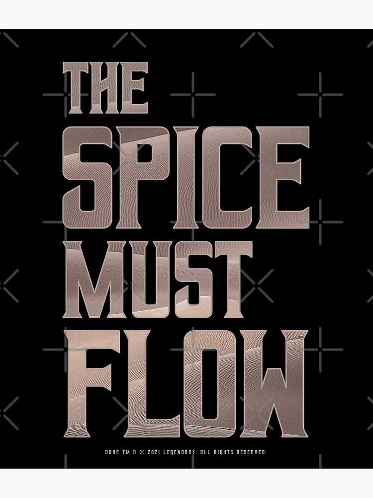 "Dune - The Spice Must Flow (Light) -" Poster for Sale by Printerially ...