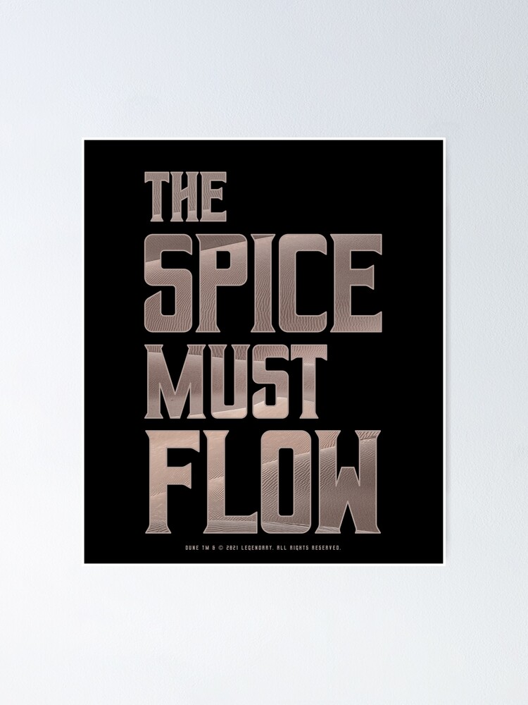 "Dune - The Spice Must Flow (Light) -" Poster for Sale by Printerially ...