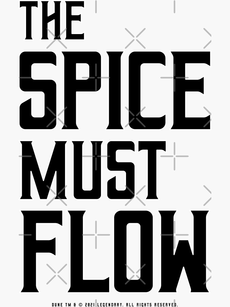 "Dune - The Spice Must Flow (Black) -" Sticker by Printerially | Redbubble