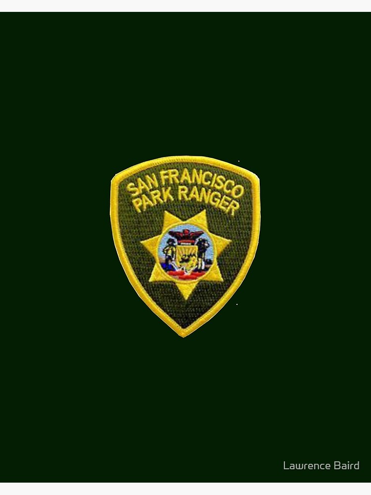 "San Francisco Park Ranger" Art Board Print for Sale by Lawrence Baird ...