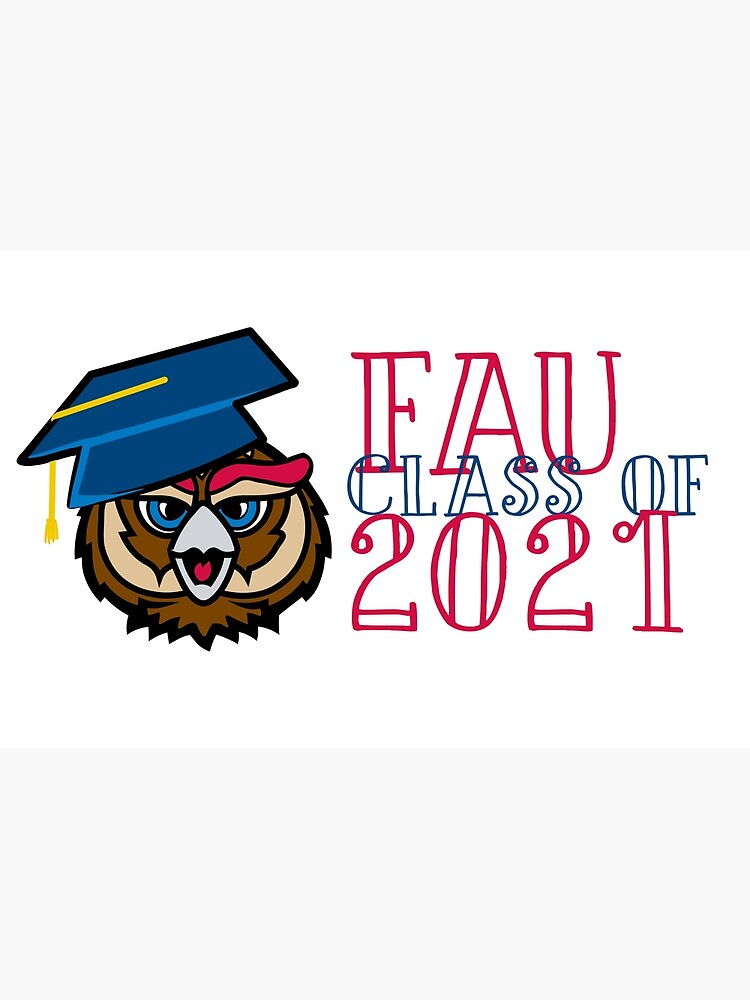 "FAU Class of 2021" Poster by franscreations1 | Redbubble