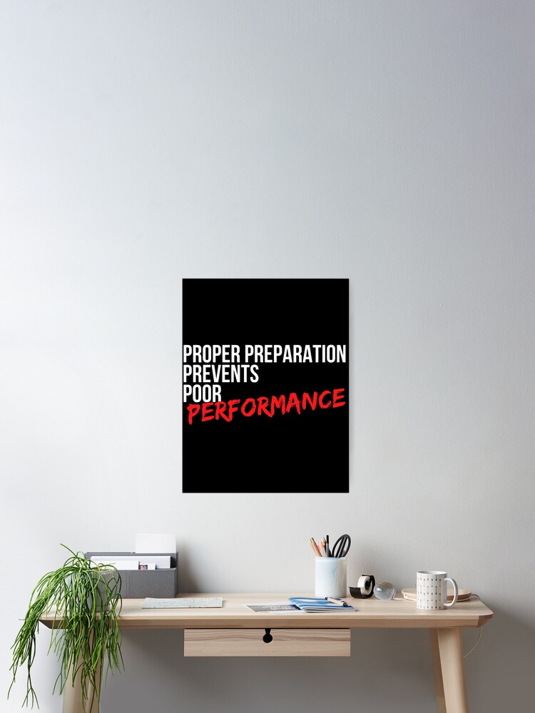 "Proper Preparation Prevents Poor Performance - Motivational Mindset ...