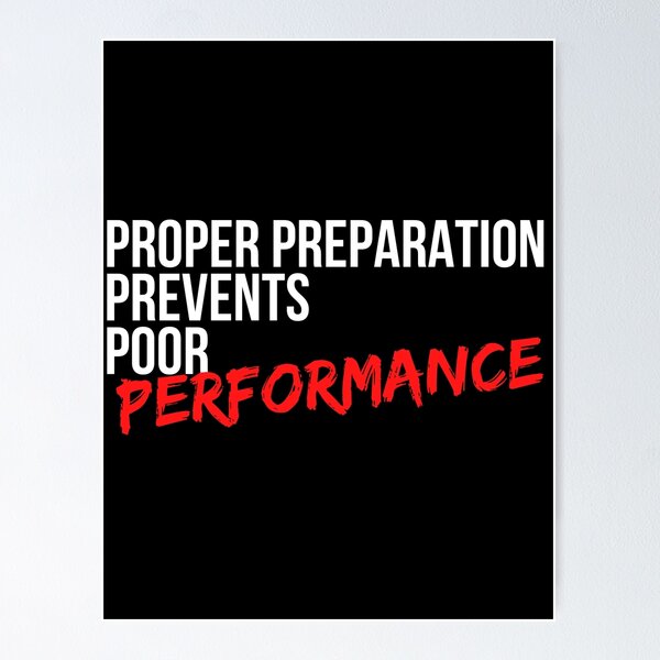 "Proper Preparation Prevents Poor Performance - Motivational Mindset ...