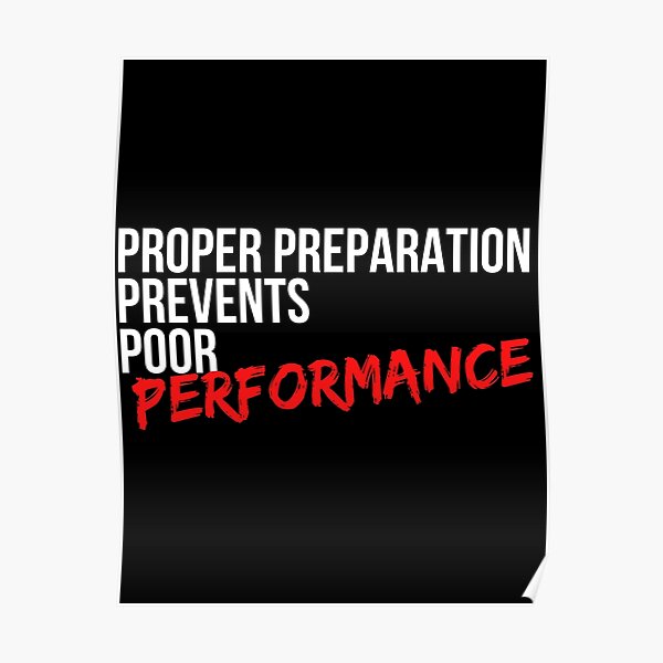"Proper Preparation Prevents Poor Performance - Motivational Mindset ...