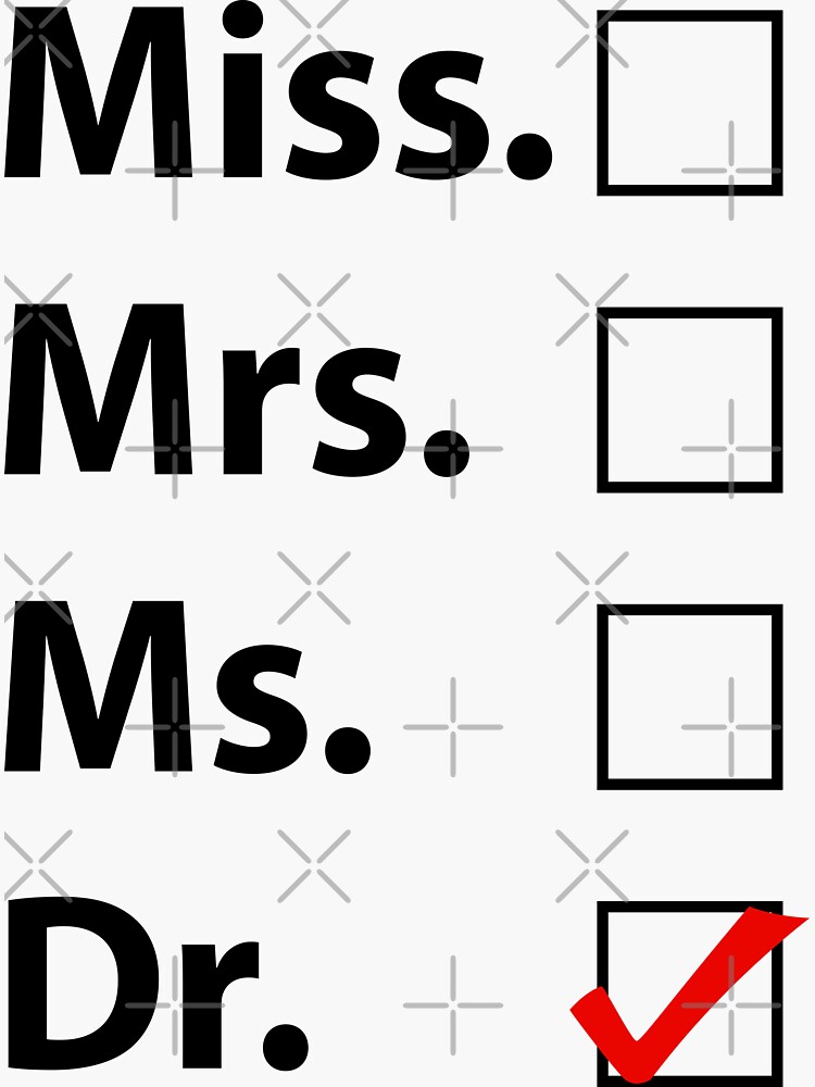 "Miss Mrs Ms Dr Checklist" Sticker by Tema01 | Redbubble