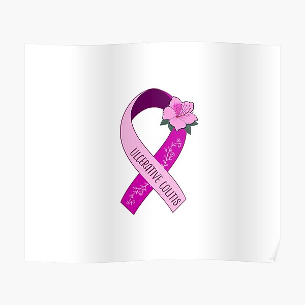 "Ulcerative Colitis Awareness, Ulcerative Colitis Ribbon" Poster by ...