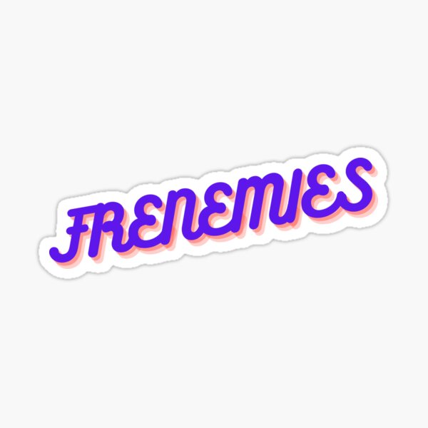 "FRENEMIES MERCH" Sticker for Sale by expressbubble | Redbubble