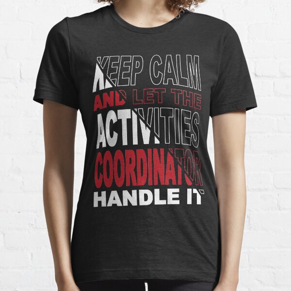 Activity Director T-Shirts | Redbubble