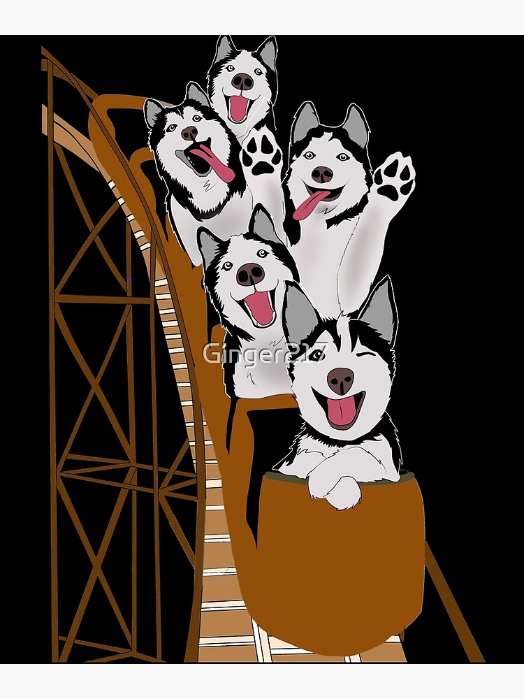 "Dog Lovers Siberian Husky Dogs Riding A Roller Coaster" Poster for ...