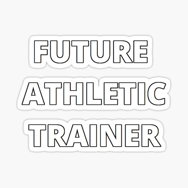 "Future Athletic Trainer" Sticker by zareworks | Redbubble