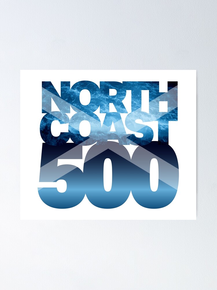 "NC500 North Coast 500" Poster for Sale by Inc-Solutions | Redbubble