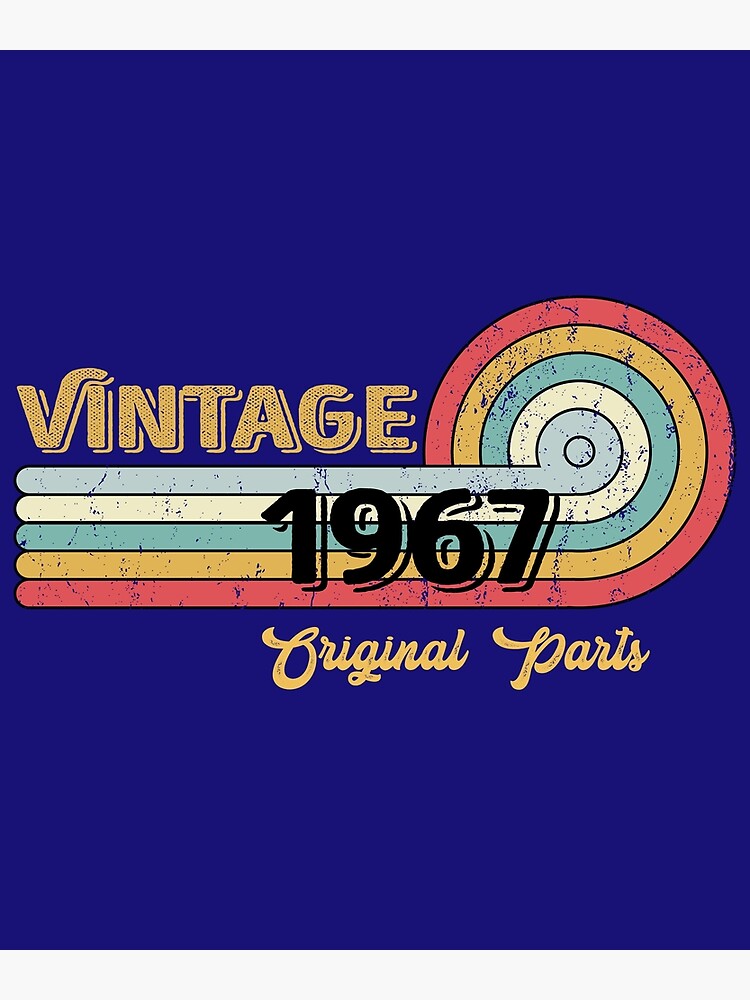 "Vintage 1967 Original 1967 Birthday Gift Idea" Poster for Sale by ...