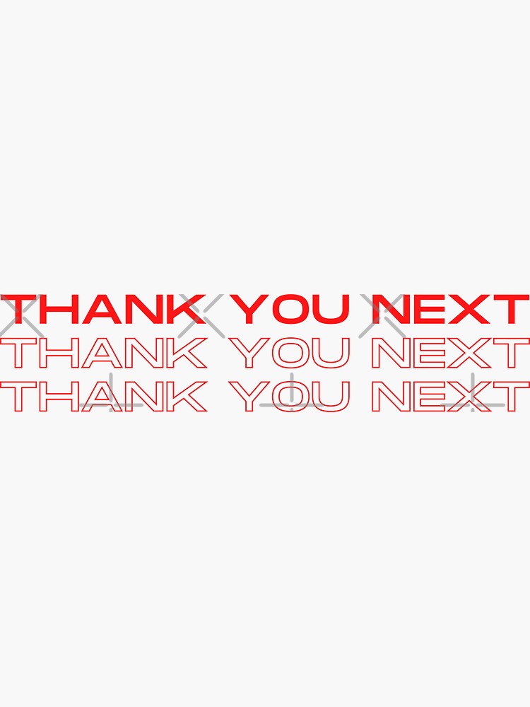 "Thank you next" Sticker by kat-yg | Redbubble