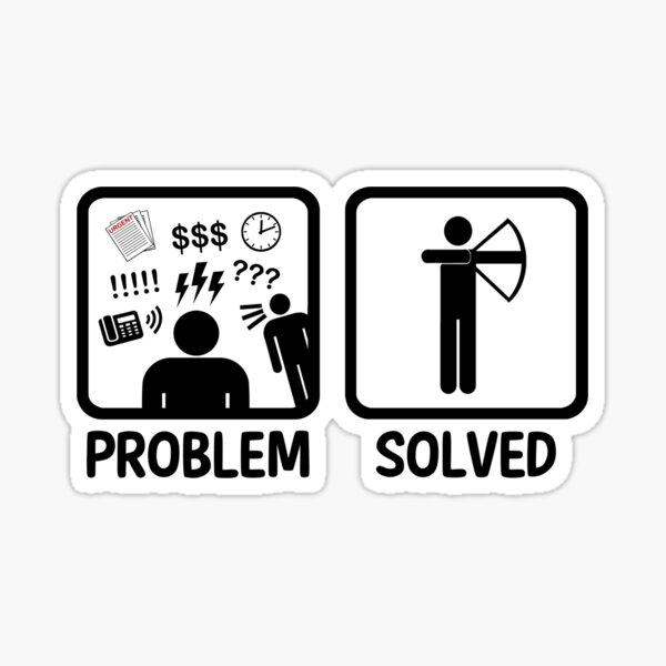 "Funny Archery Problem Solved" Sticker for Sale by BeyondEvolved | Redbubble