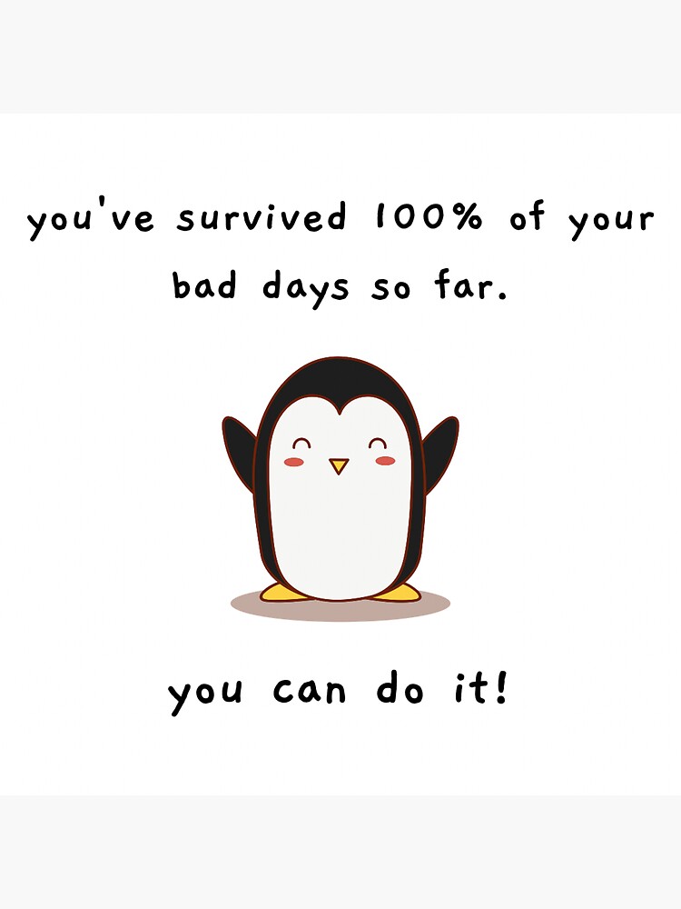 "You’ve Survived 100% of Your Bad Days" Sticker by popular | Redbubble