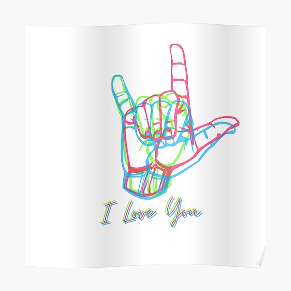 "I Love You American Sign Language " Poster for Sale by ittybittythings ...