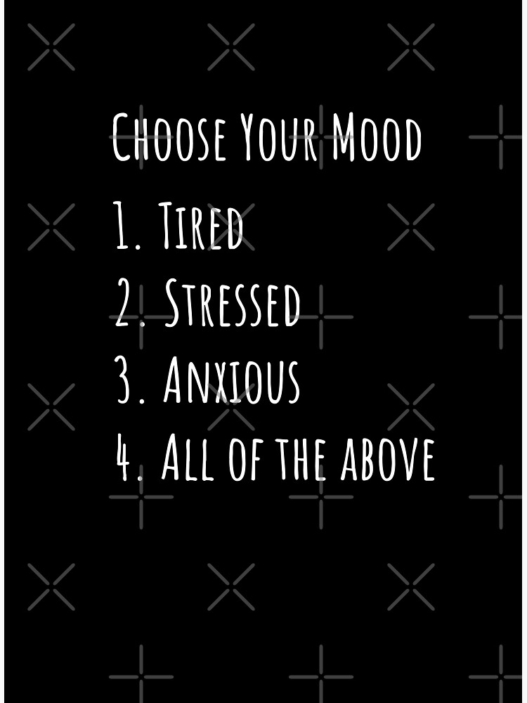 "Choose your mood list" Poster by BiscuitSnack | Redbubble