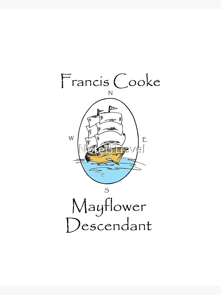 "Francis Cooke, Mayflower Descendant" Poster for Sale by NoteBTravel ...