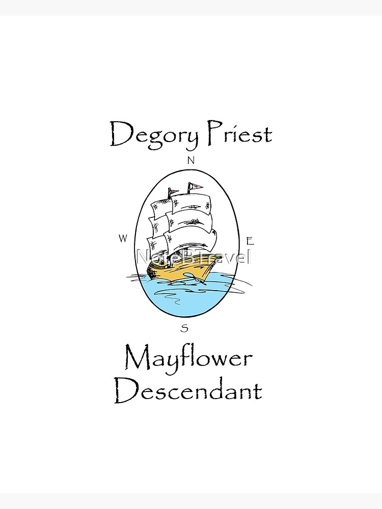 "Degory Priest, Mayflower Descendant" Poster by NoteBTravel | Redbubble