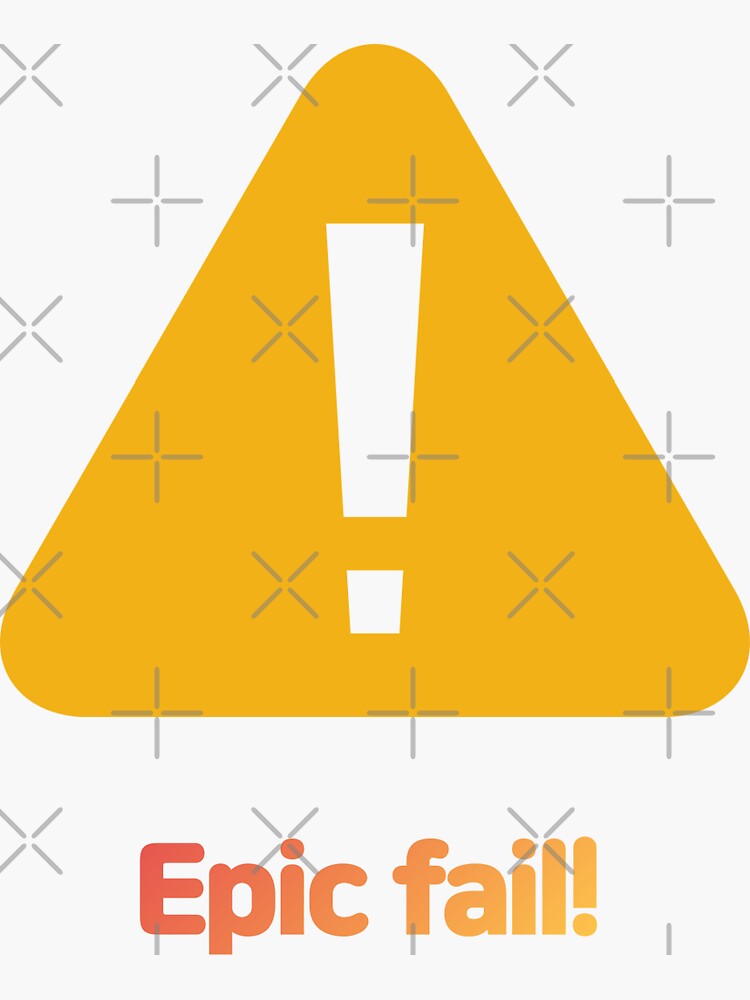 "epic fail" Sticker for Sale by komniru | Redbubble