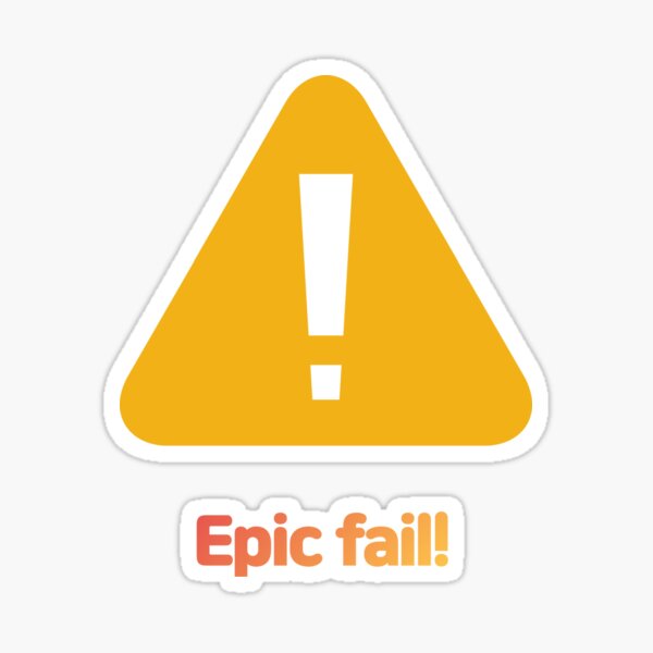 "epic fail" Sticker for Sale by komniru | Redbubble