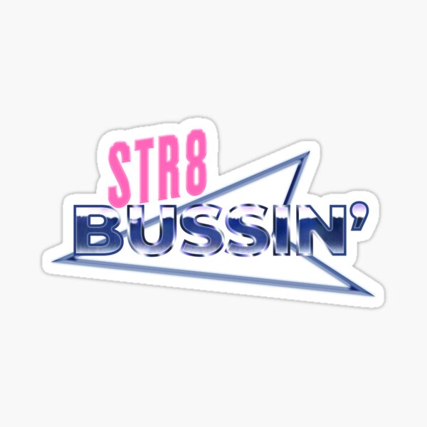 "Retro Vintage STR8 Bussin " Sticker for Sale by RKasper | Redbubble