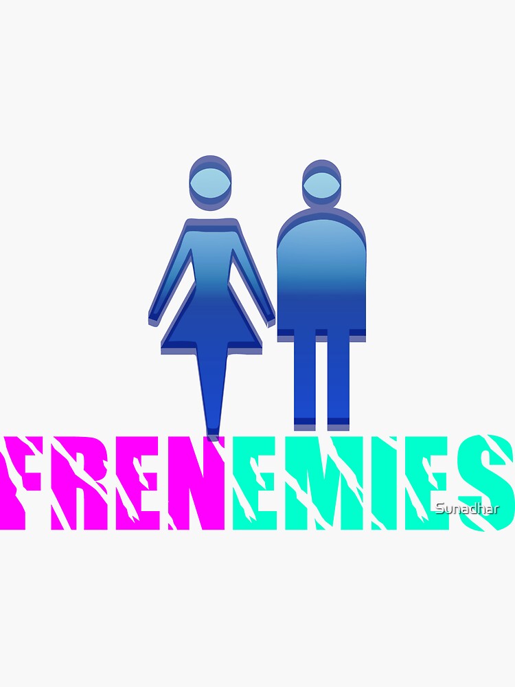 "frenemies" Sticker for Sale by Sunadhar | Redbubble