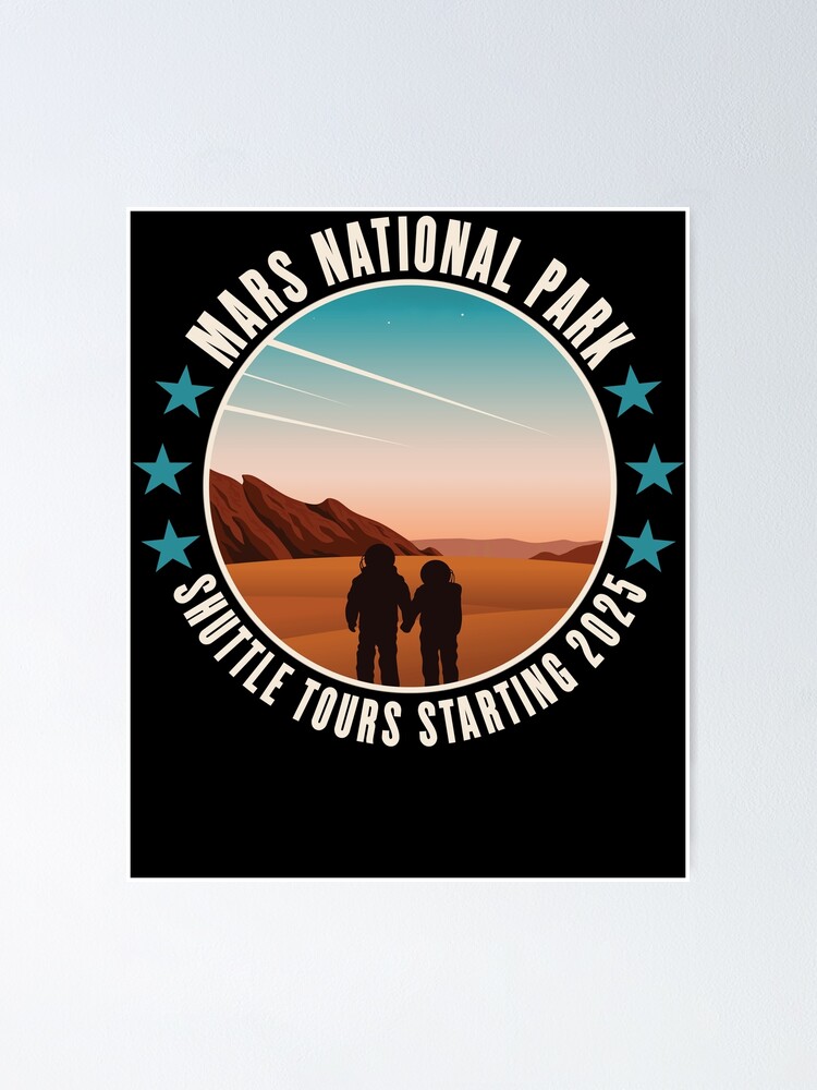 "Mars National Park - Space Vacation -Funny Parody" Poster for Sale by ...